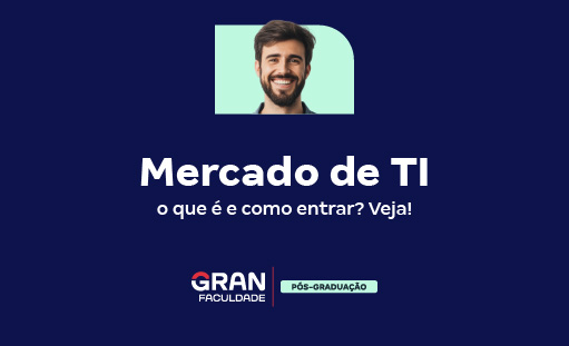 Mercado de TI: o que é e como entrar? Veja!