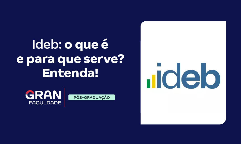 Ideb: o que é e para que serve? Entenda!